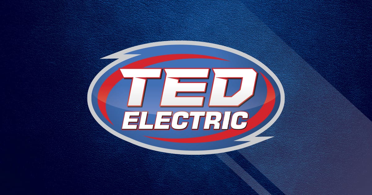 Ted Electric - Your Local Commercial & Residential Electrician : Ted ...